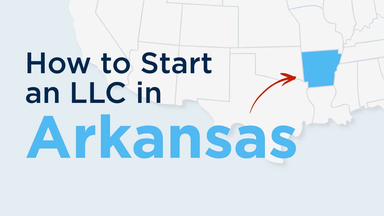 How to Start an LLC in Arkansas (2026 Guide) - Chamber Of Commerce
